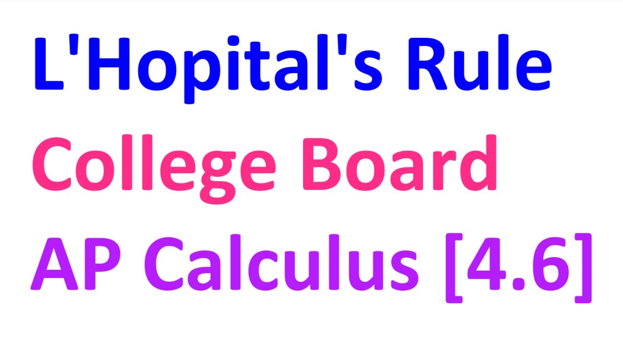 4.6G - L'Hopital's Rule [AP Calculus] - YouTube