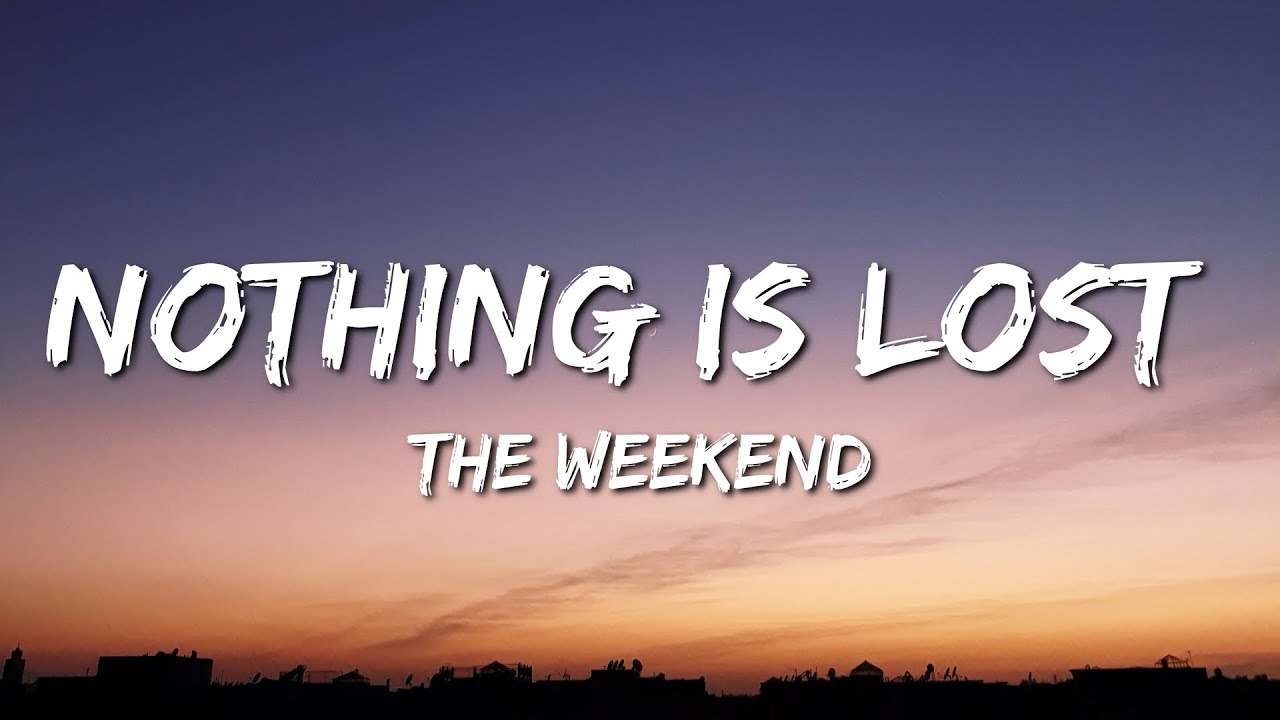 The Weeknd - Nothing Is Lost (You Give Me Strength) || Avater: The way ...
