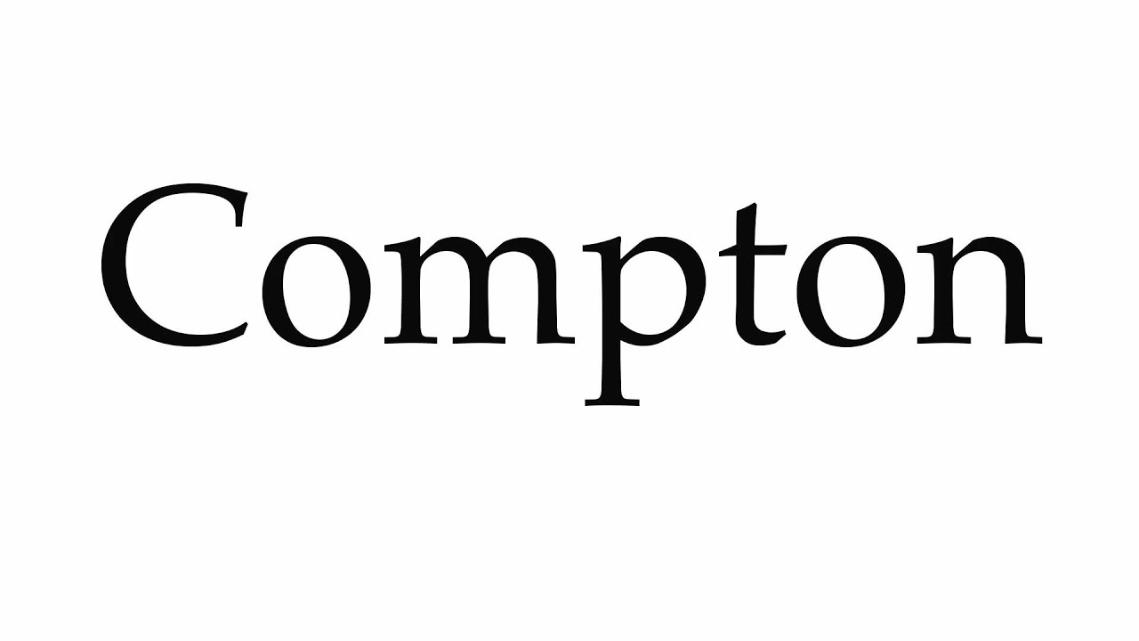 How to Pronounce Compton - YouTube