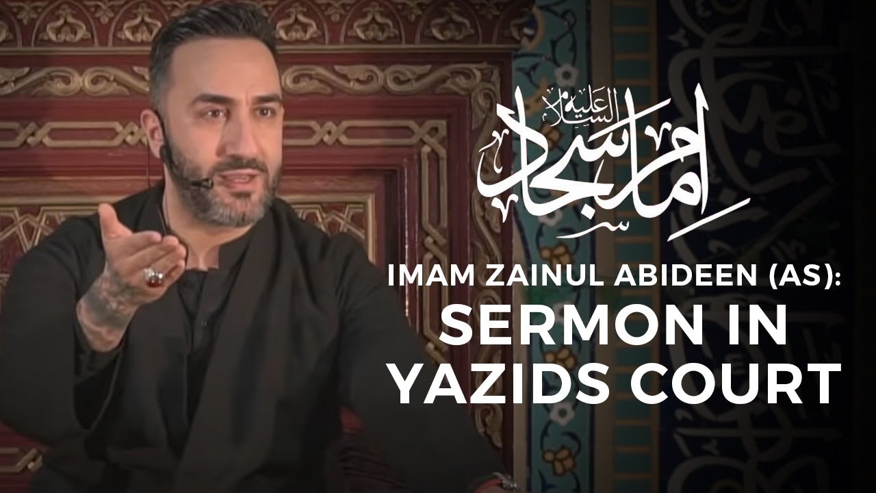 2- Imam Zainul Abideen (as): Sermon in Yazids Court - YouTube