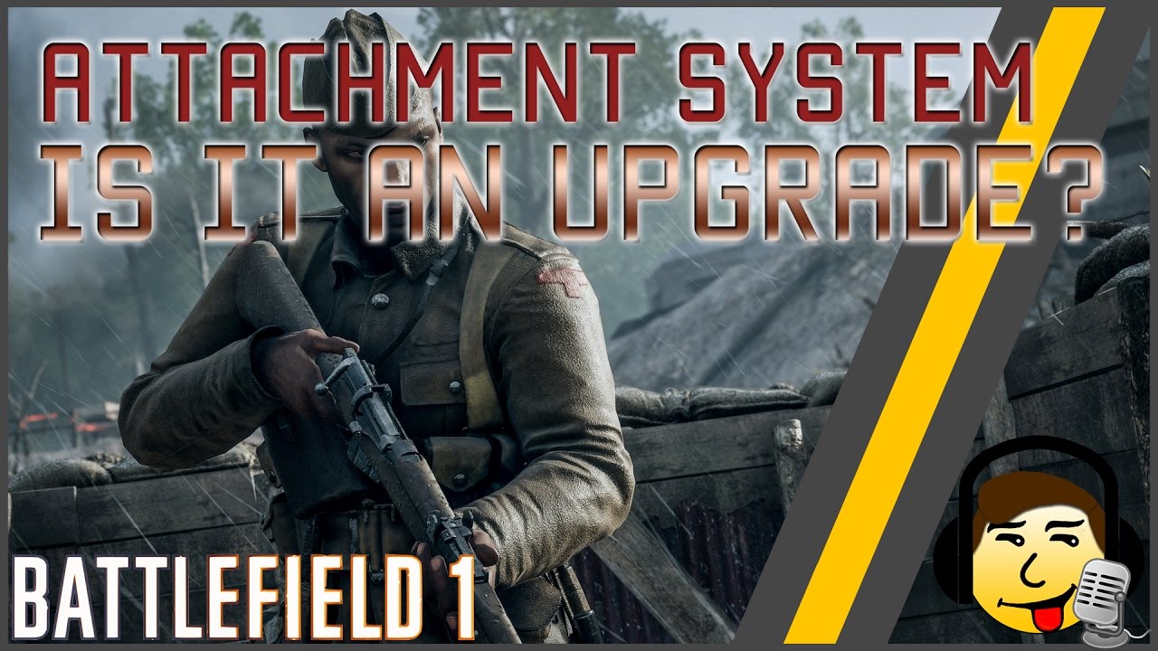 [BF1] The Attachment System - Is it an improvement? - YouTube