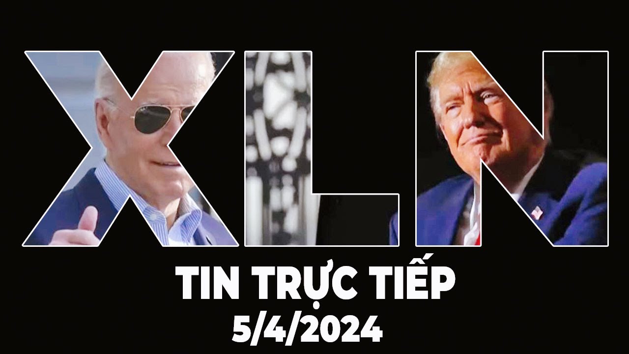 Tin trực tiếp ở mỹ 5-4-2024 | EXTRA BREAKING NEWS | XLN Tin Trực Tiếp ...