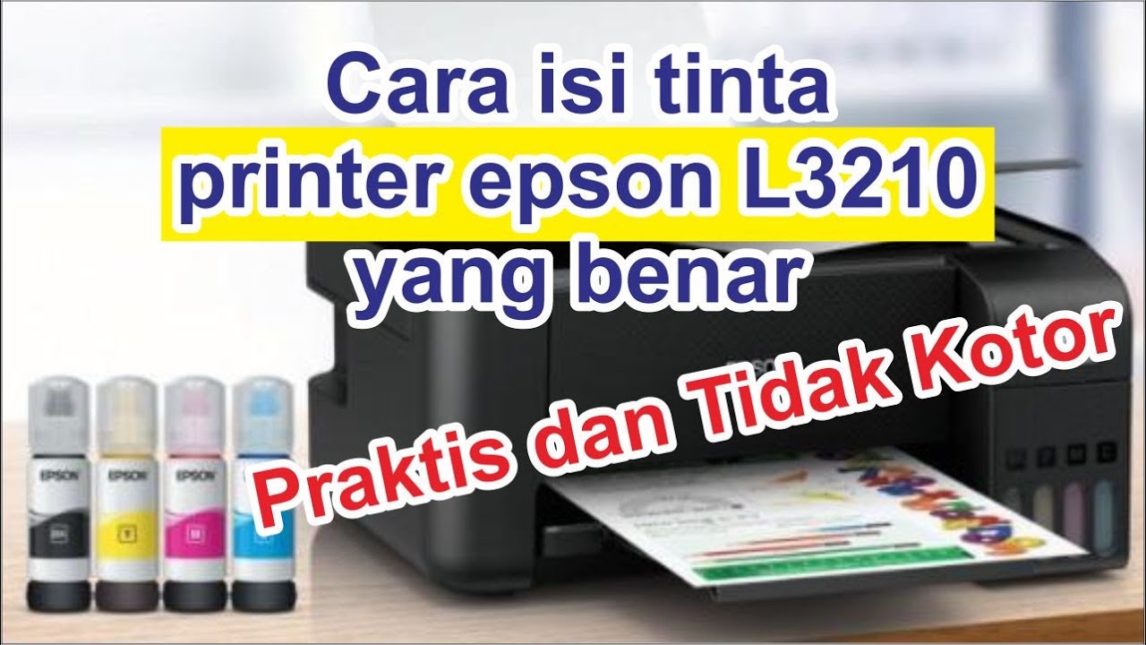 Cara isi tinta printer epson L3210 yang benar - YouTube