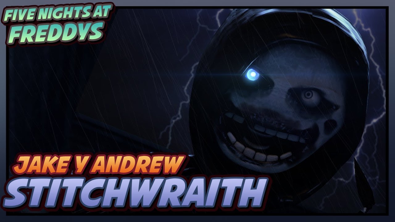 STITCHWRAITH #4 | Las almas de Jake y Andrew | Five Nights at Freddy´s ...