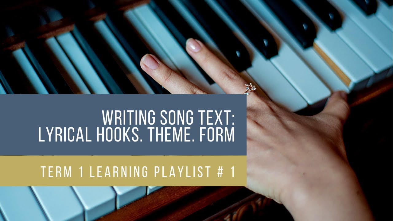 Composing Meaningful Melodies: Lyrical Hooks, Theme, Form - YouTube