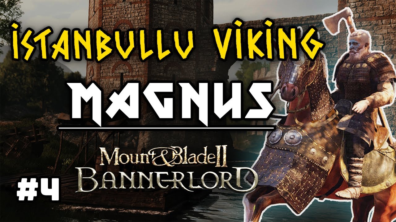 Kuzait Soyluları Magnus'u Tanıyacak | Mount & Blade II: Bannerlord - 4 ...