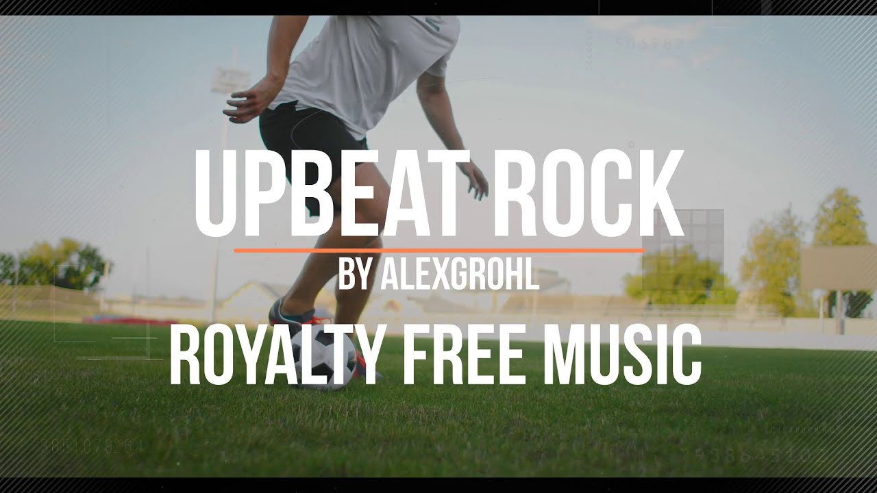 Upbeat Rock Royalty Free Music - YouTube