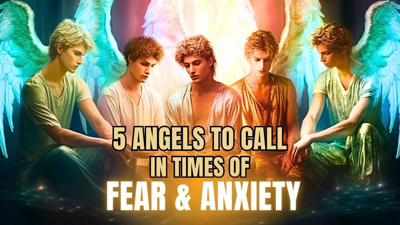 5 Powerful Angels to Call Upon for Overcoming Fear and Anxiety - YouTube
