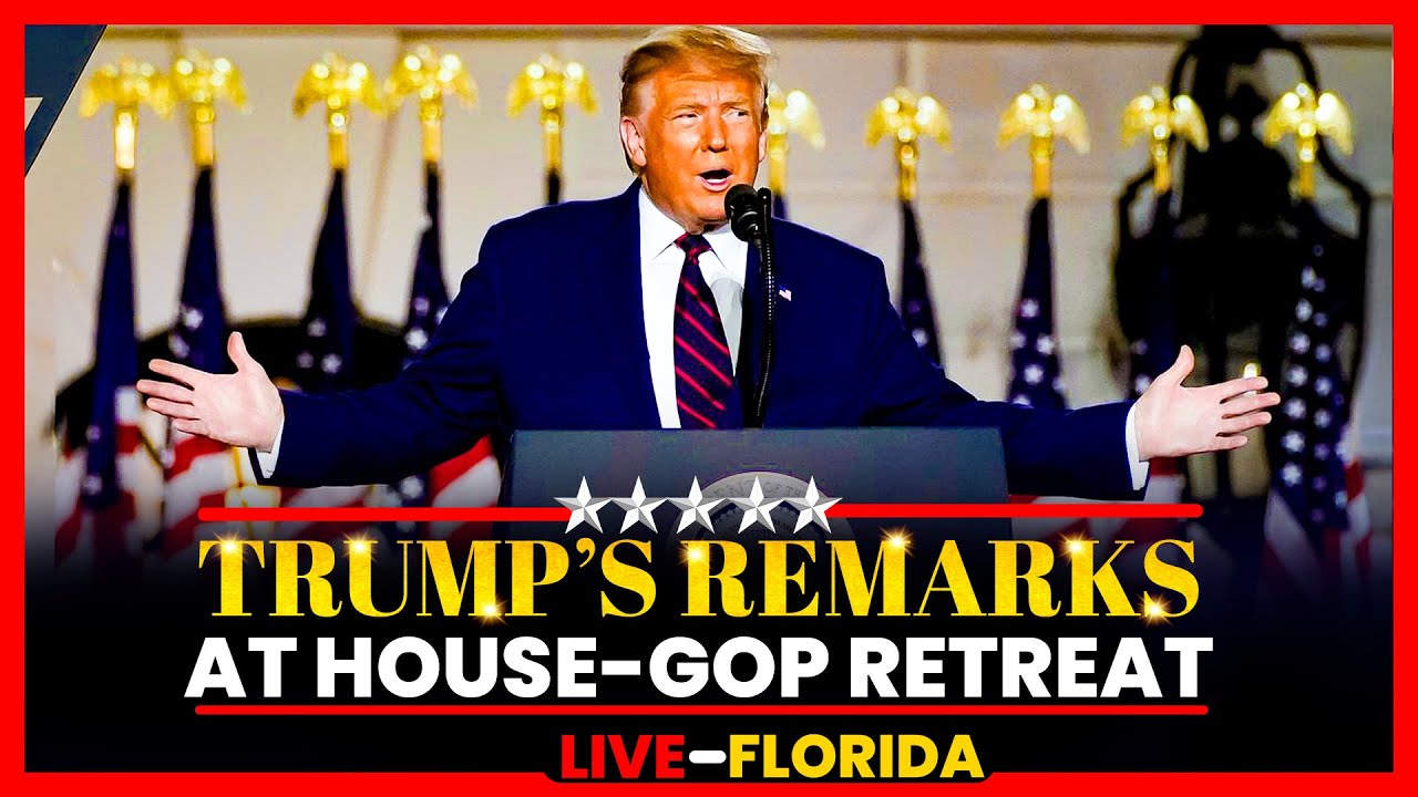 LIVE: US Prez Trump addresses House-GOP retreat at Trump National Doral ...