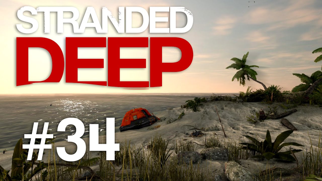 Stranded Deep | Max pierdut pe insula | Episodul 34 (update major ...