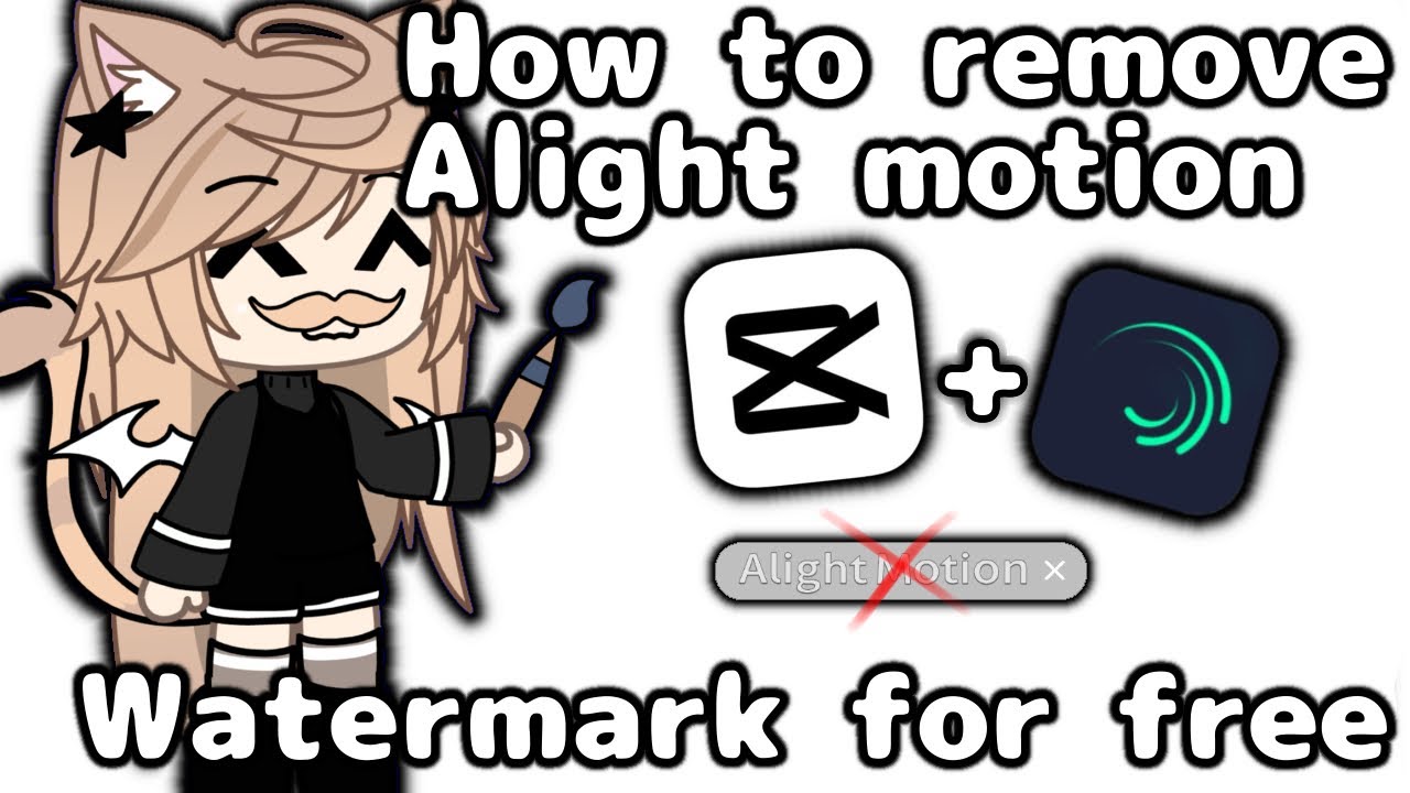 How to remove Alight Motion watermark for free!! || Tutorial || Gacha ...