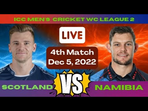 🔴 Scotland vs Namibia Live Score | ICC Men's Cricket League 2 Live ...