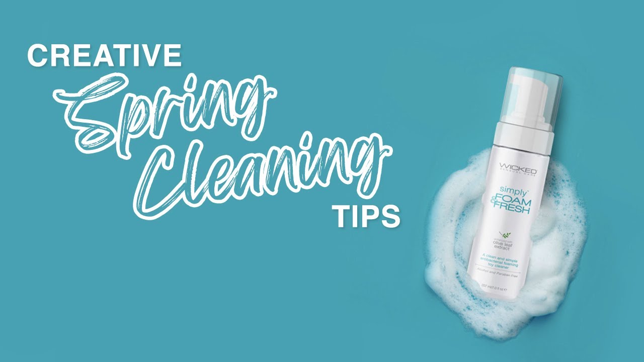 5 Creative Tips For Spring Cleaning Your Sex Toys Youtube