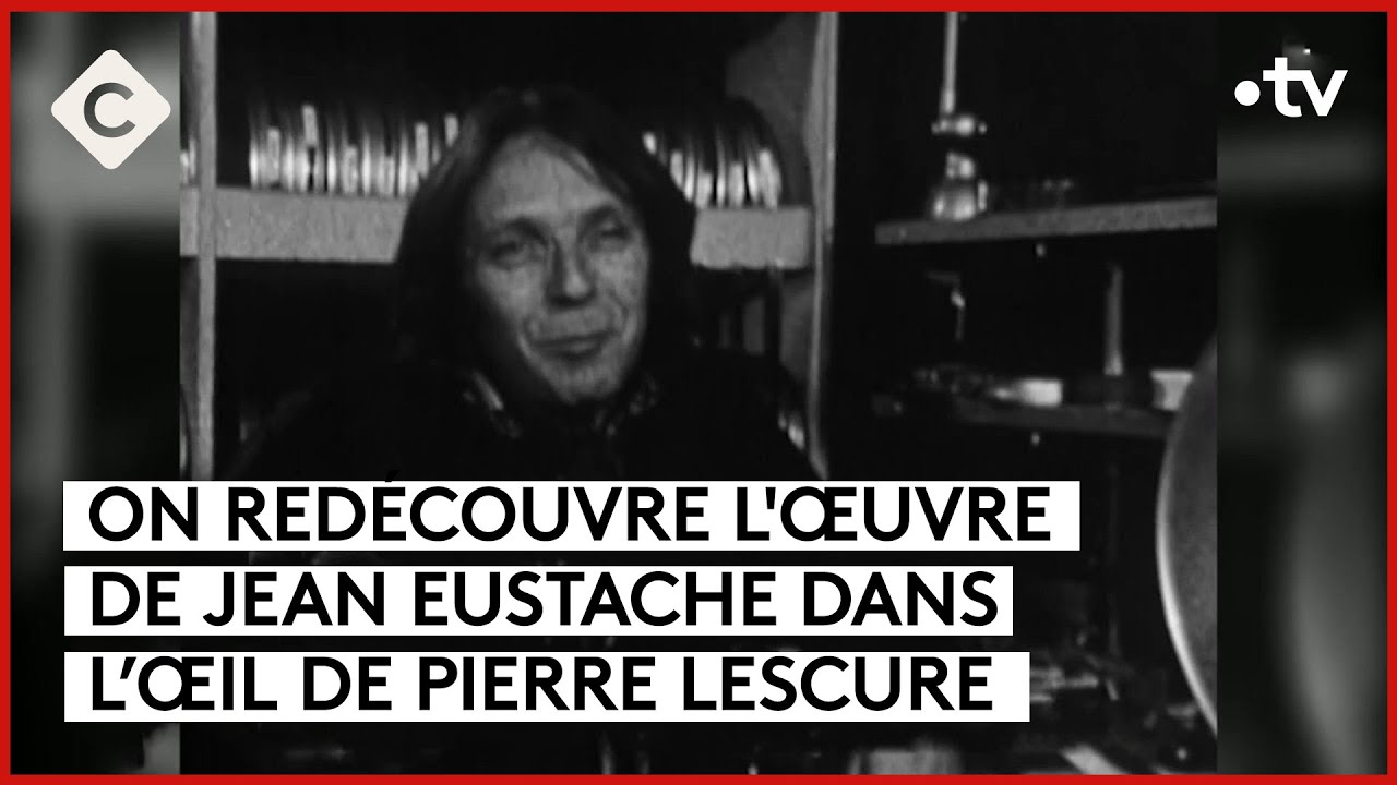 L’œuvre intégrale de Jean Eustache enfin éditée - L’Oeil de Pierre - C à Vous - 26/04/2024 - YouTube
