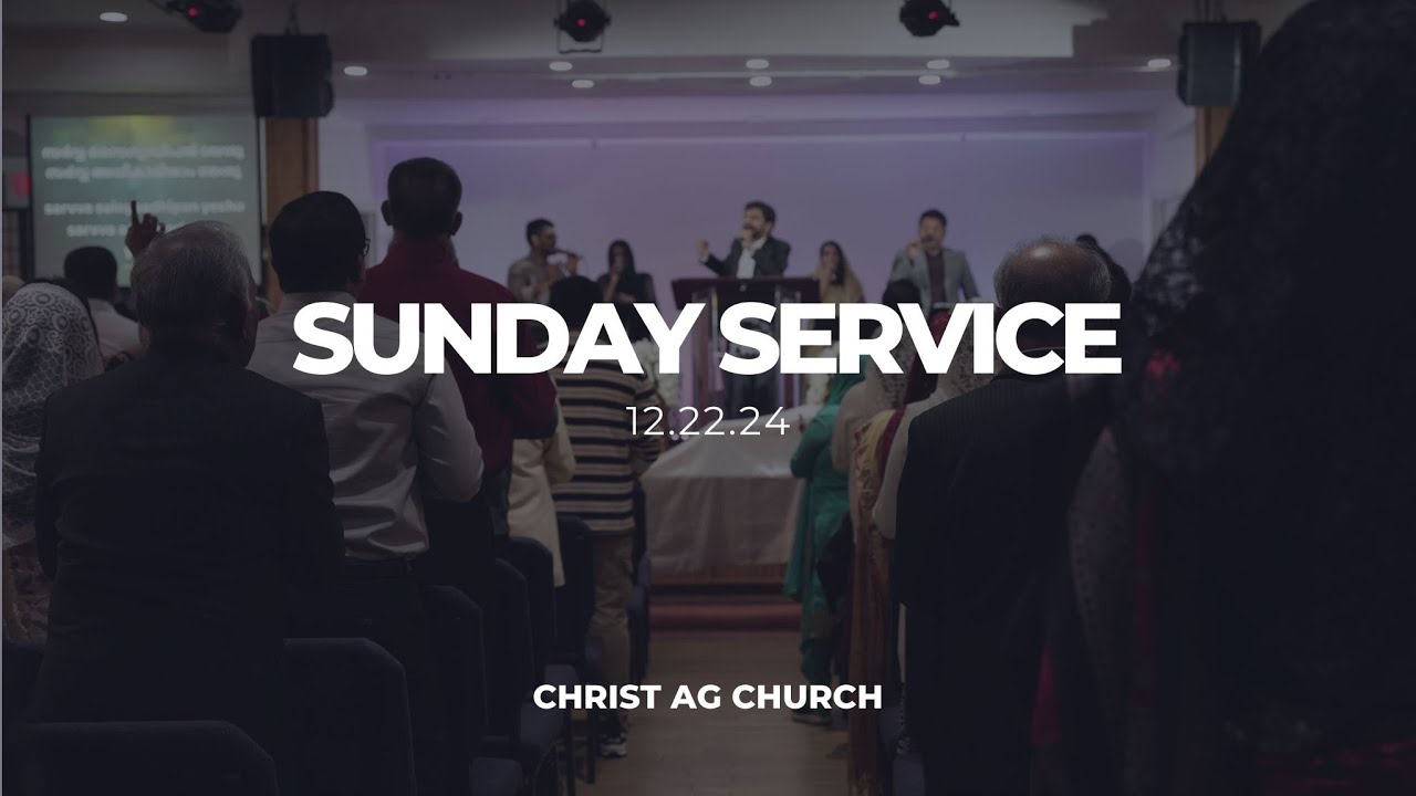 Sunday Service || Christ AG Church || 12/22/24 - YouTube