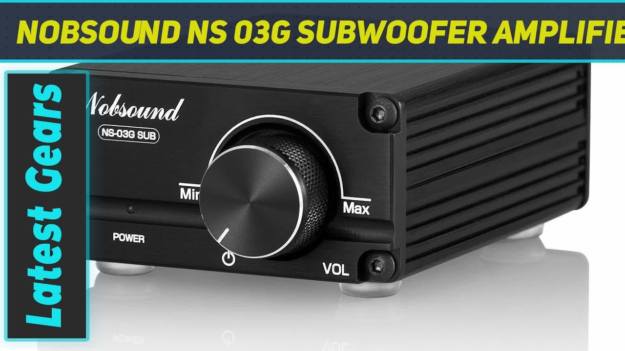 Nobsound NS 03G Subwoofer Amplifier 100W Mini Short-Review - YouTube