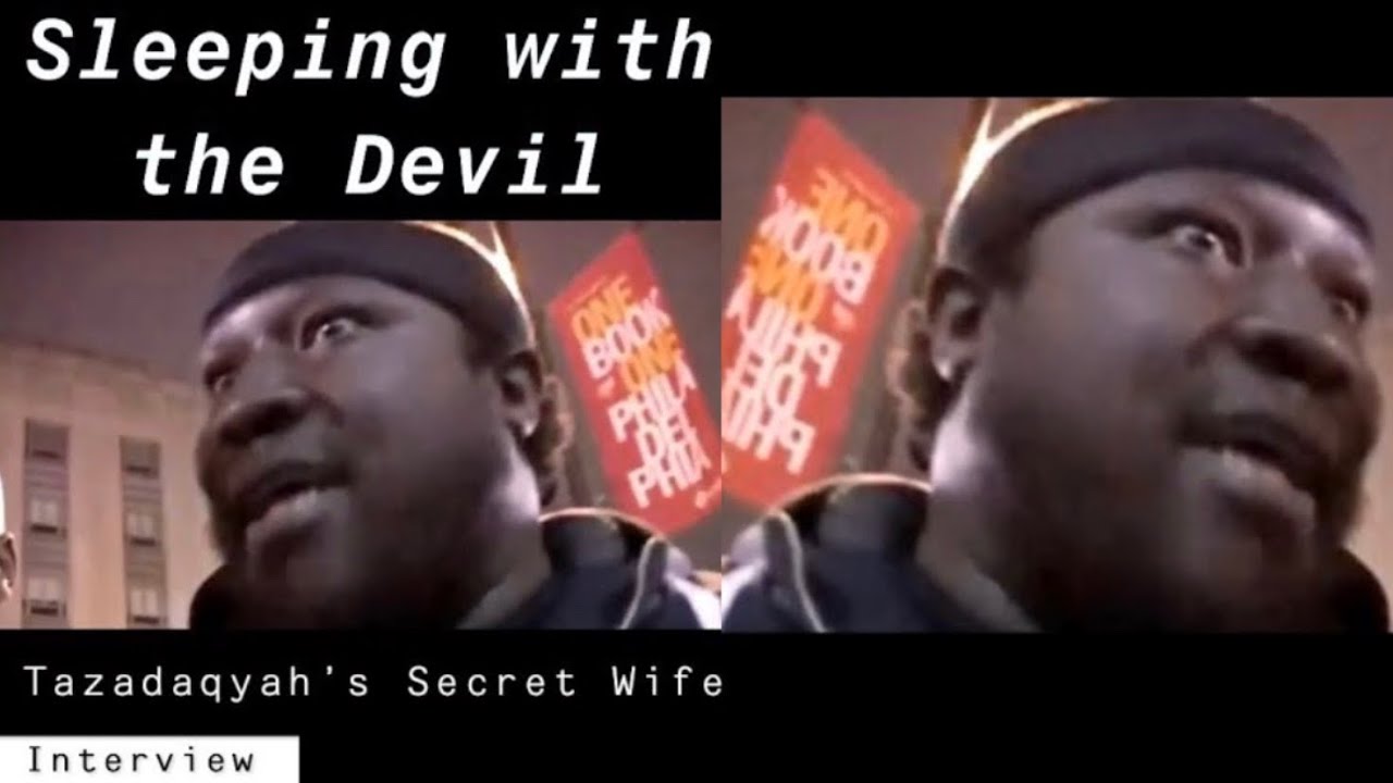 SLEEPING with the DEVIL 🕷 | Tazadaqyah’s Secret Wife (Full Interview ...