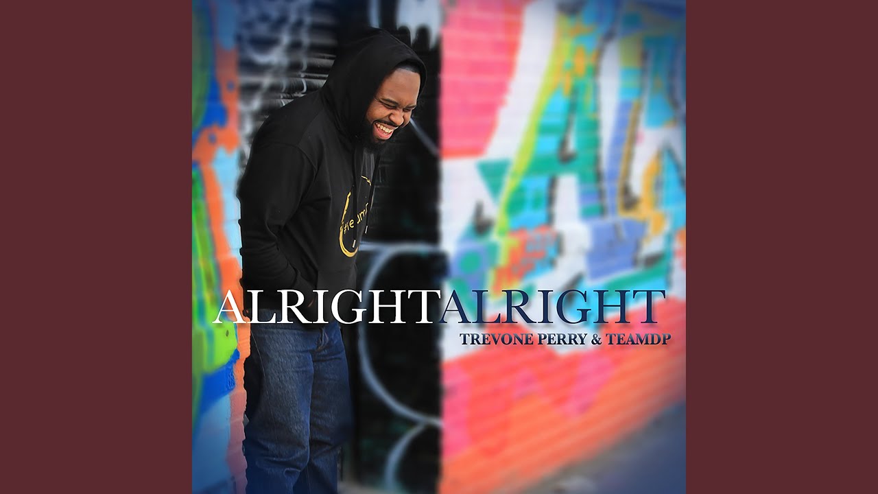 Alright Alright - YouTube