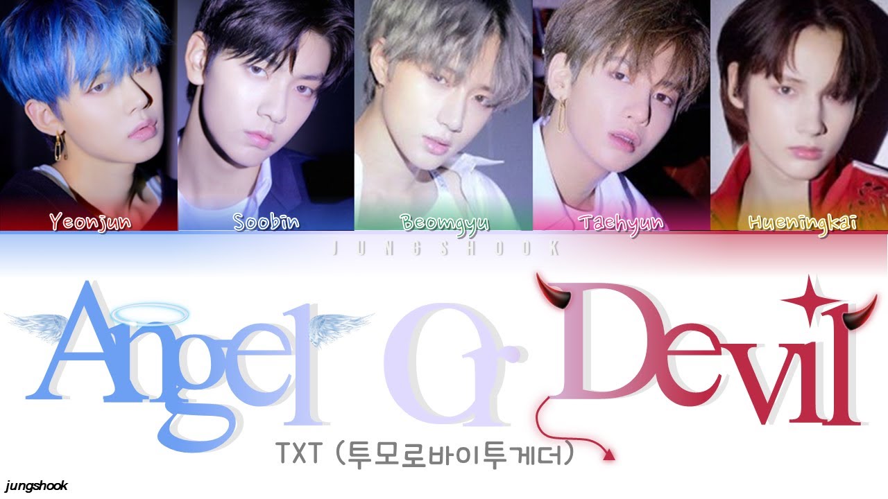TXT (투모로우바이투게더)- Angel Or Devil [Han|Rom|Eng|가사 Color Coded Lyrics ...