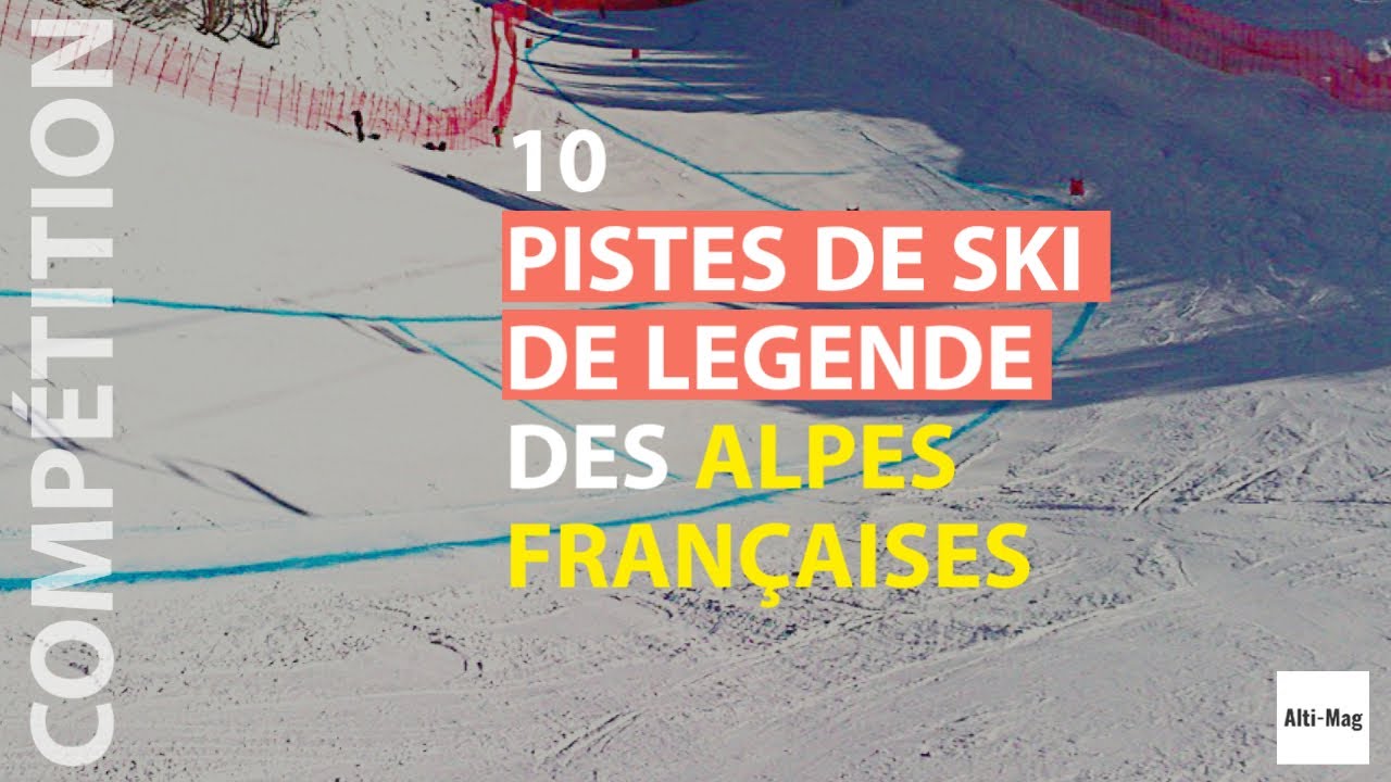 10 pistes de ski de légende dans les Alpes françaises - YouTube