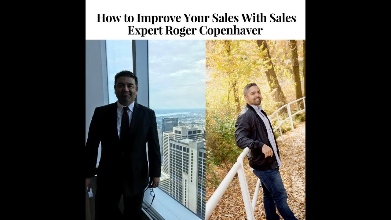 How to Improve Your Sales with Sales Expert Roger Copenhaver - YouTube