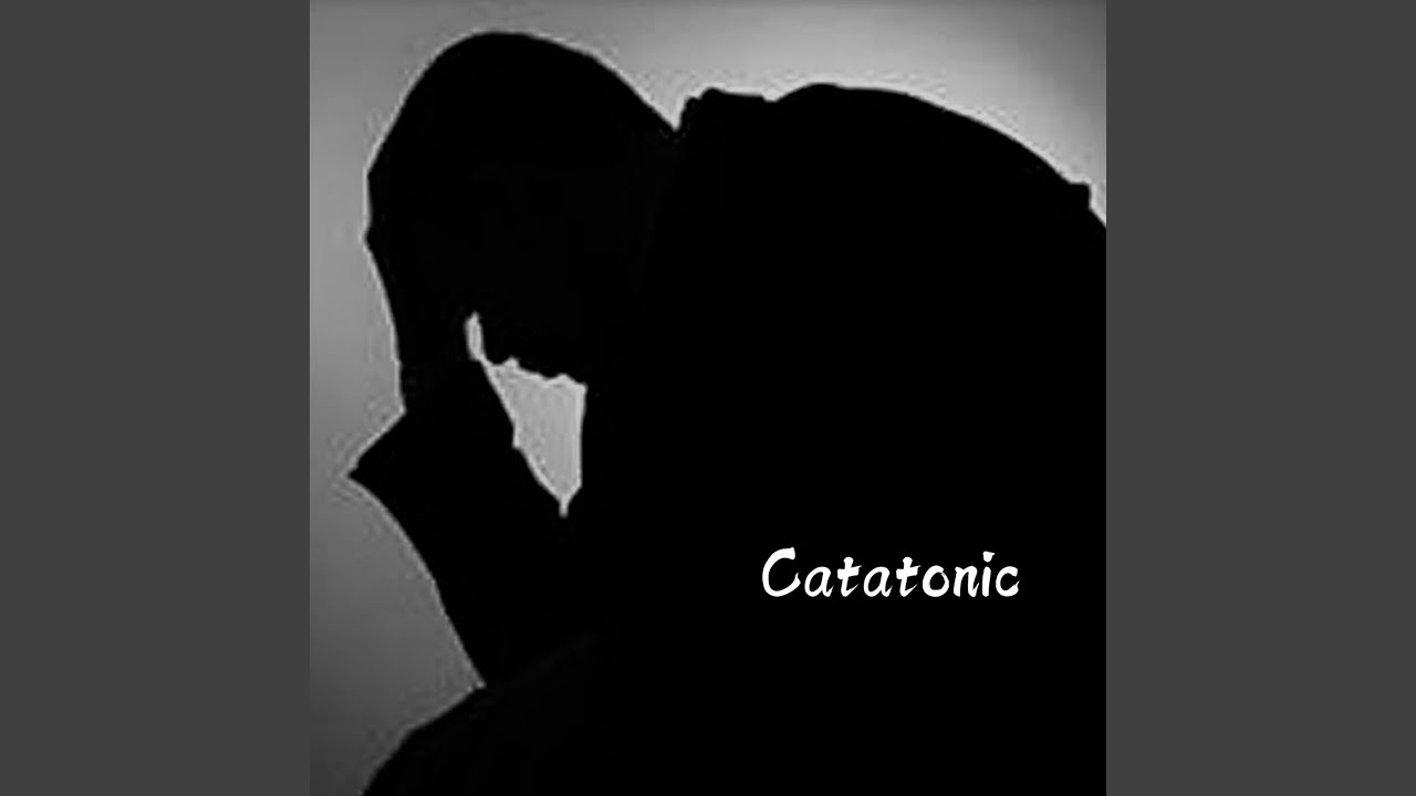 Catatonic - YouTube