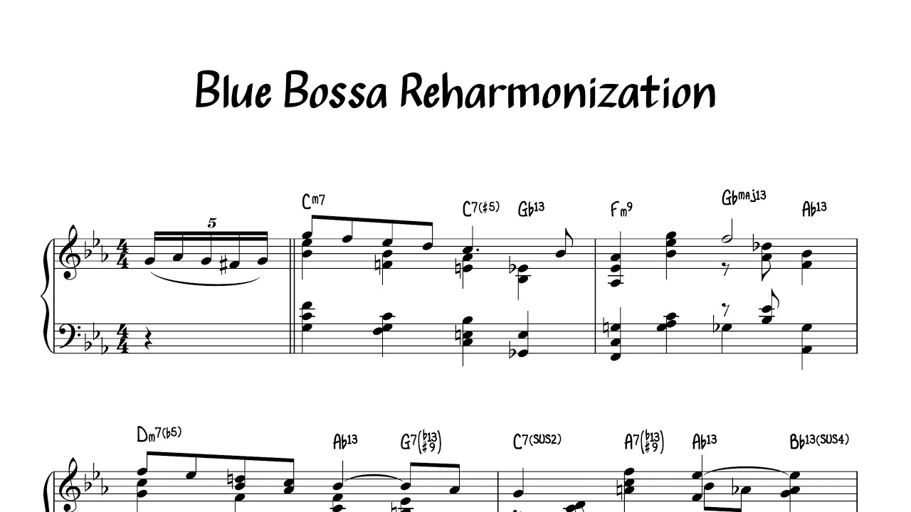 Blue Bossa Reharmonization (chord and voicing analysis, modal ...