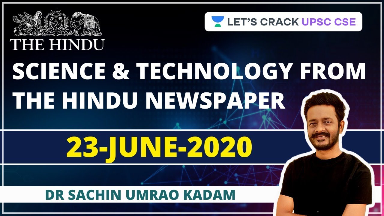 Science and Technology from The Hindu Newspaper | 23-June-2020 | Crack ...