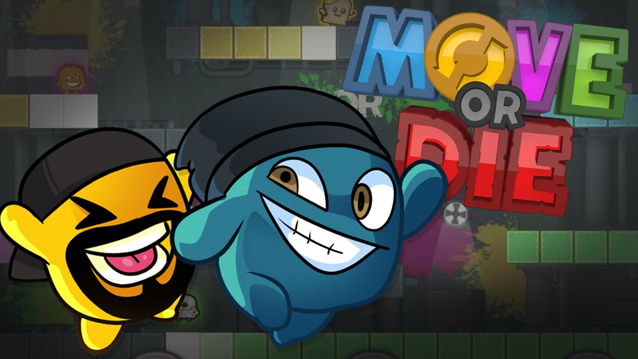 MOVE OR DIE! - YouTube