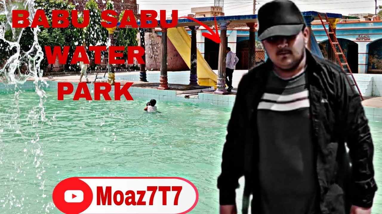 BABU SABU WATER PARK #foryoupage #foryou #grow #youtube - YouTube