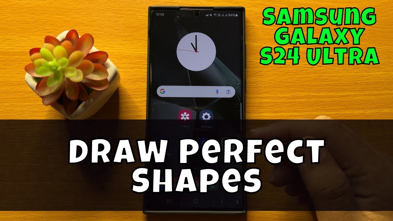 Samsung Galaxy S24 Ultra How To Draw Perfect Shapes {new} - YouTube