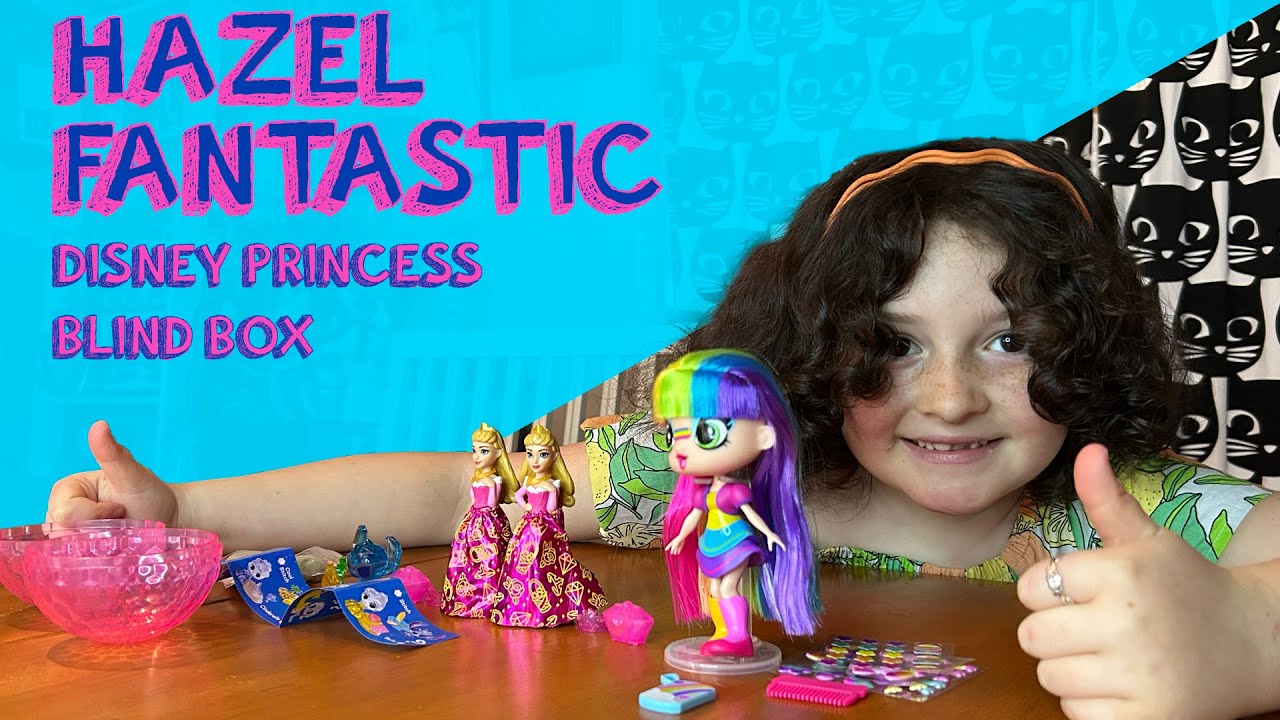disney Princess Blind Box with Miss Hazel Fantastic - YouTube