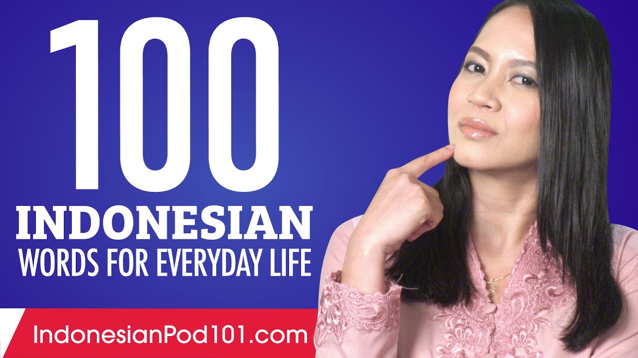 100 Indonesian Words for Everyday Life - Basic Vocabulary #5 - YouTube