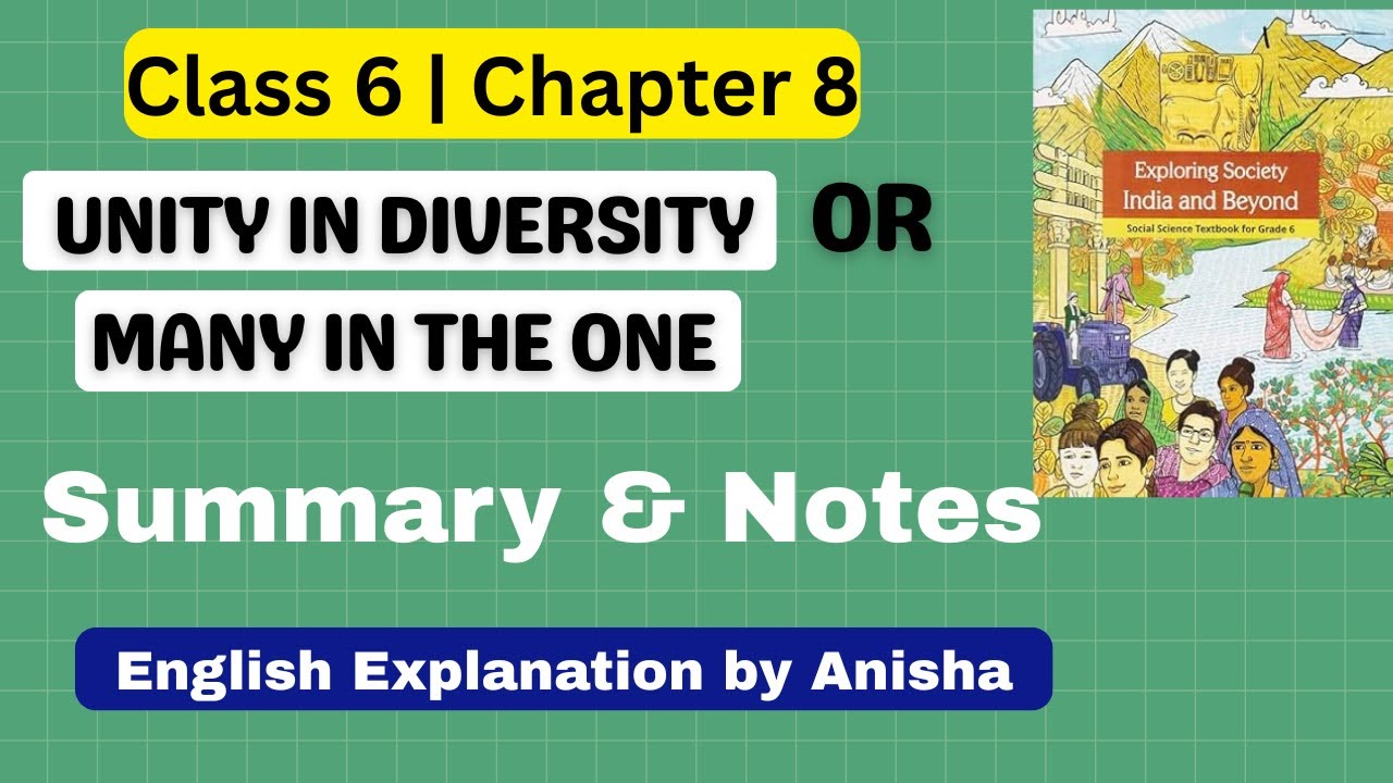 Unity in Diversity, or Many in the One | Class 6 Chapter 8 Summary and ...