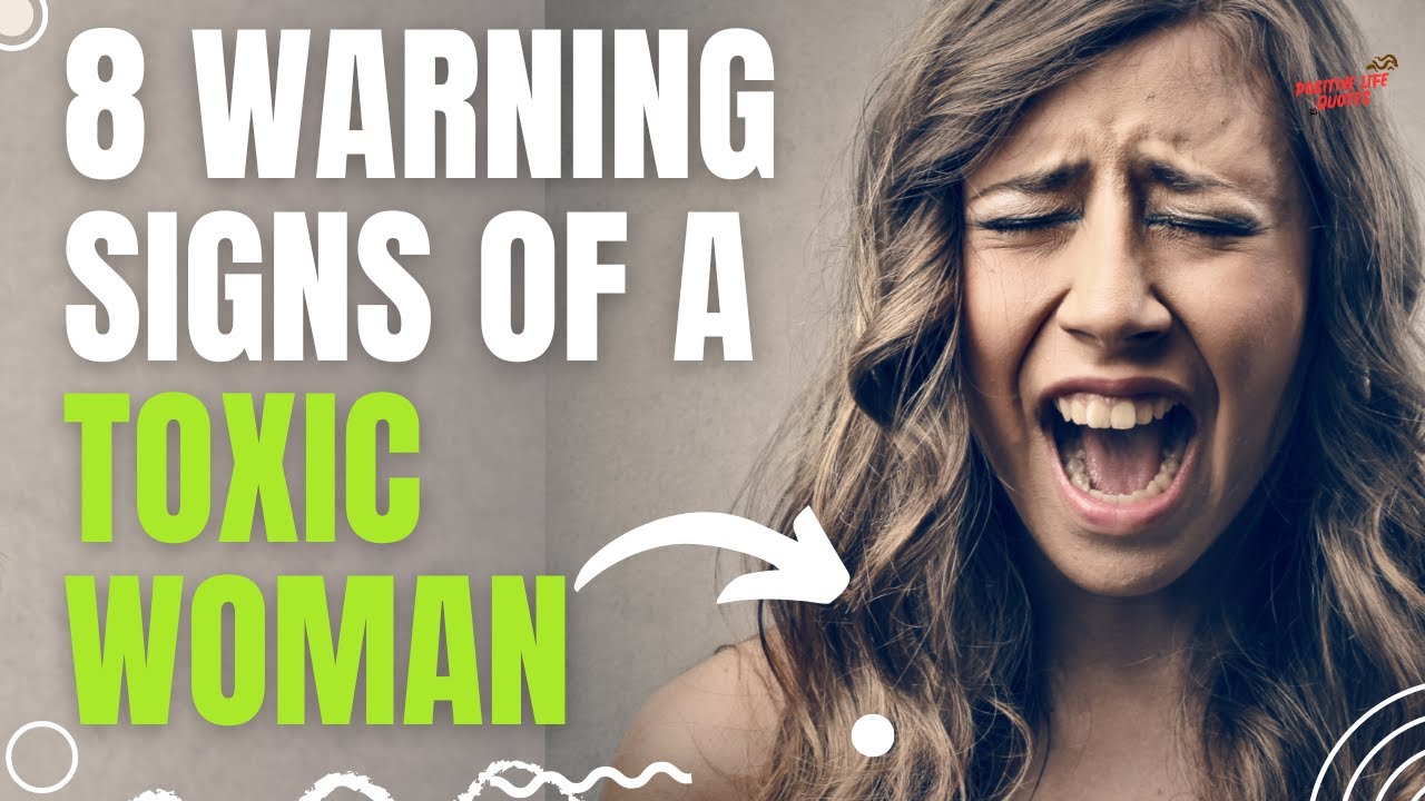 8 Warning Signs of a Toxic Woman Every Sigma Male Needs to Know ...