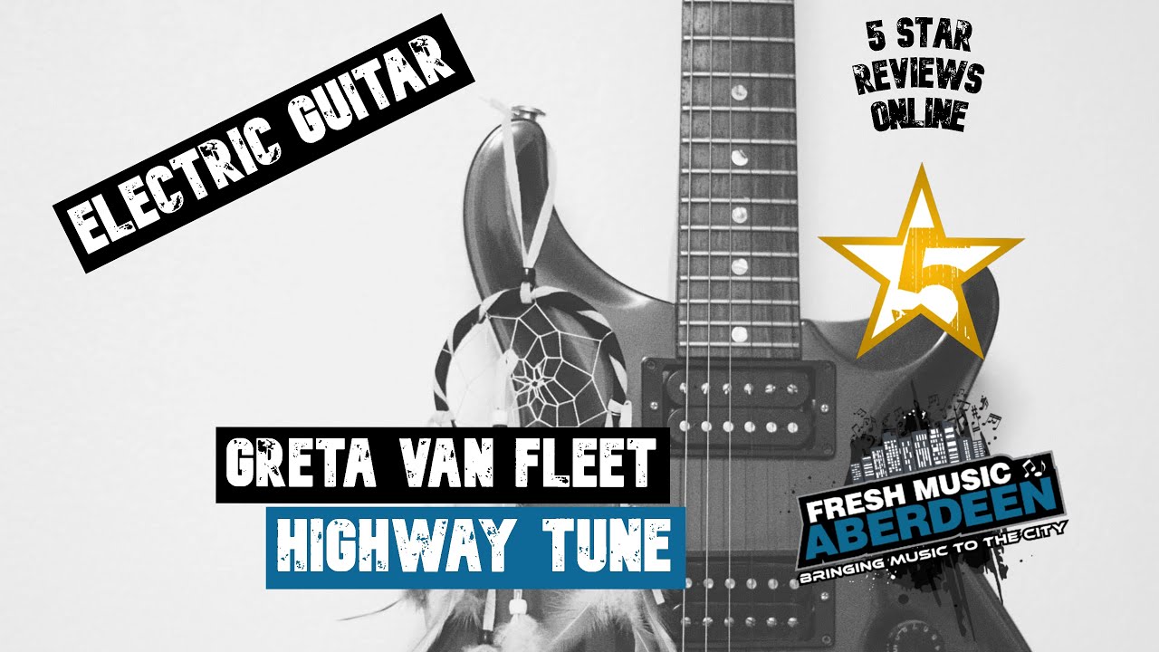 Greta Van Fleet - Highway Tune (Lead Guitar Play Along TAB) - YouTube