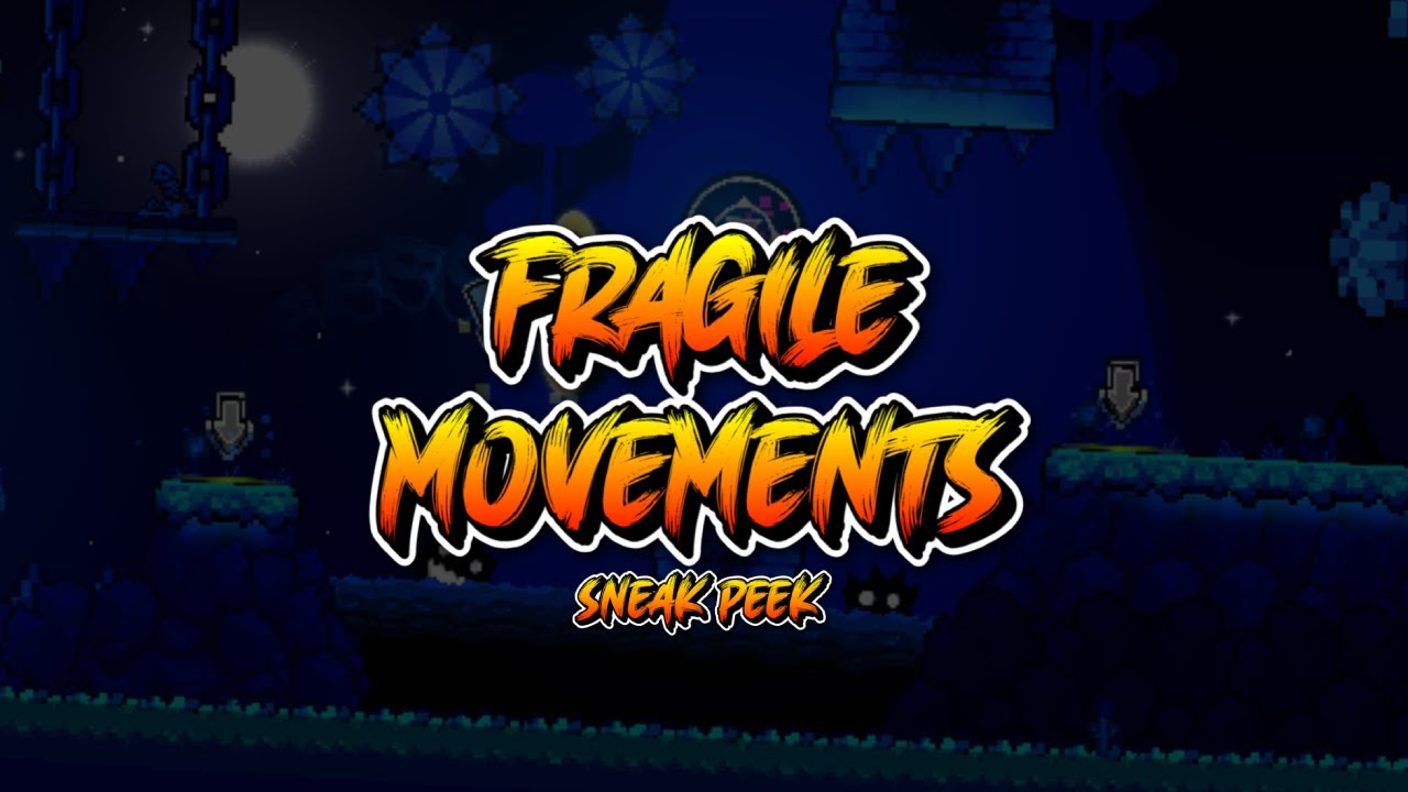 Fragile Movements | Sneak Peek #1 | 2.2 Level - YouTube
