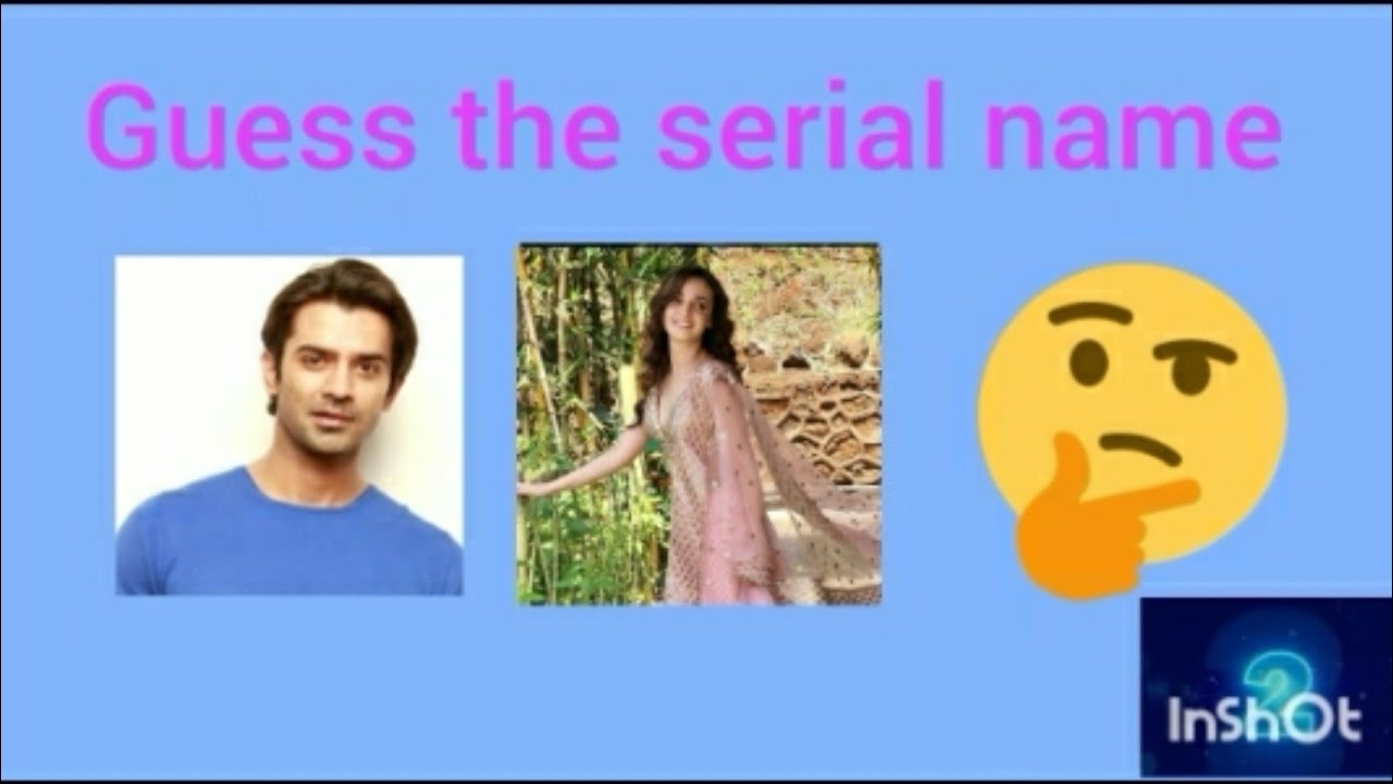 Guess the serial name challenge 🤔 - YouTube