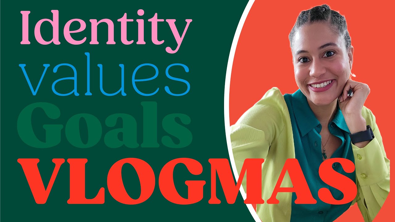my identity, my values, my goals | Vlogmas 2023 Day 1 - YouTube