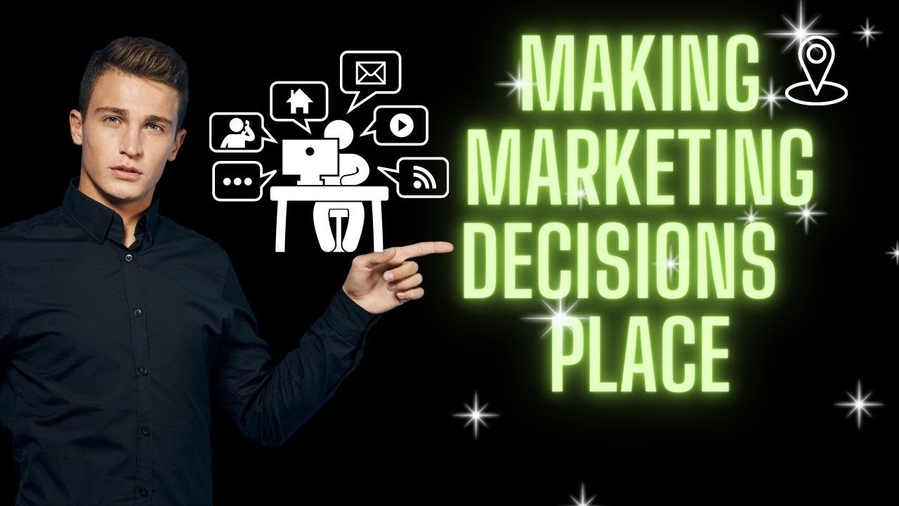 Making marketing decisions place - YouTube