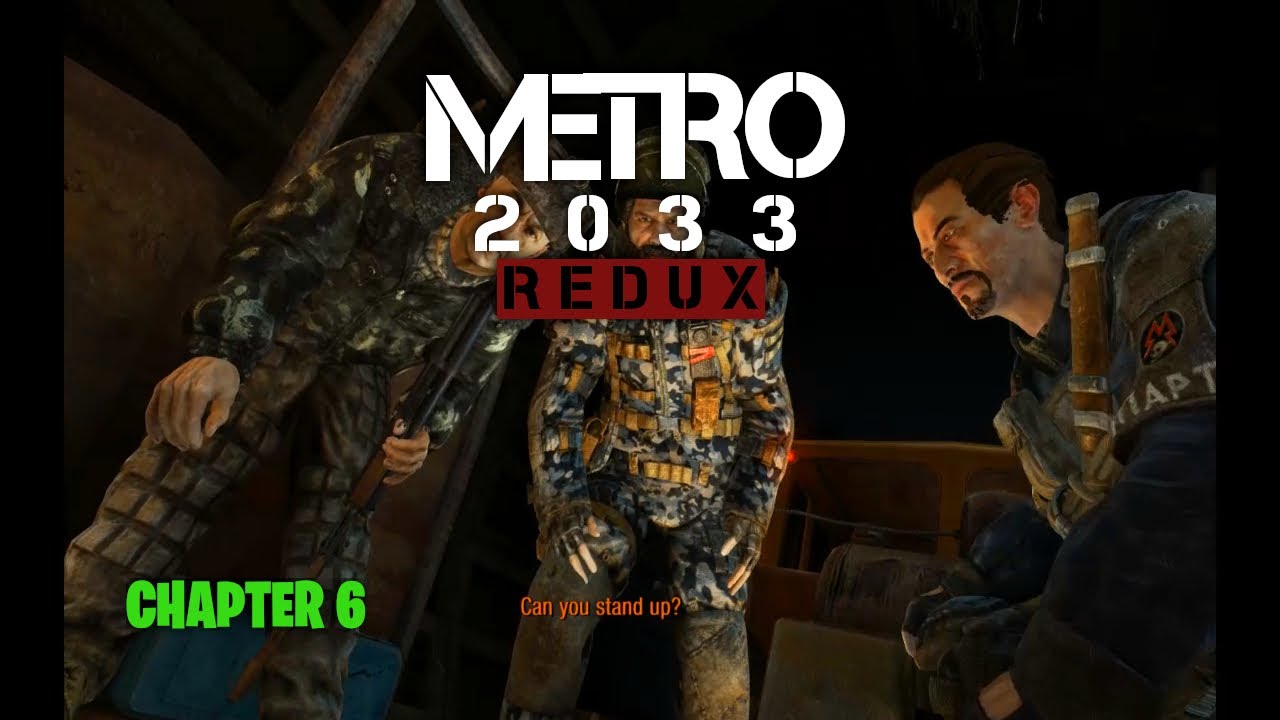 Metro 2033 Redux Walkthrough | Chapter 6 | D6 ( No Commentary) - YouTube