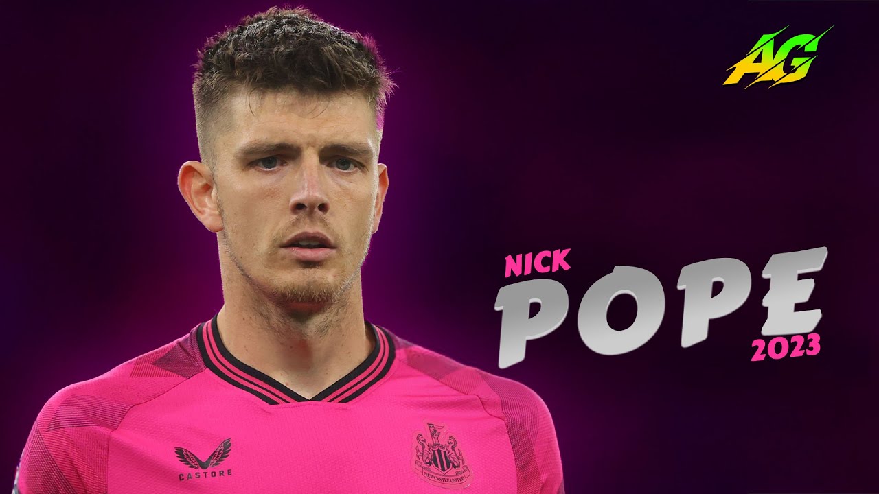 Nick Pope 2023 THE LION Best Saves & Skills | HD - YouTube