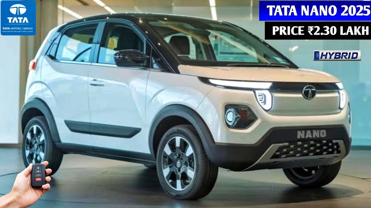 New Tata Nano 2025🔥 केवल ₹2.29 लाख में Launch Tata Nano EV 42Kmpl ...
