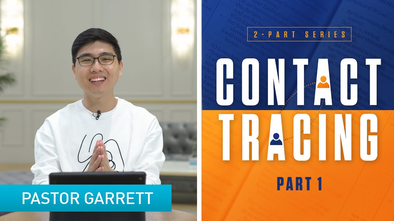 Contact Tracing (Part 1) | Pastor Garrett Lee - YouTube