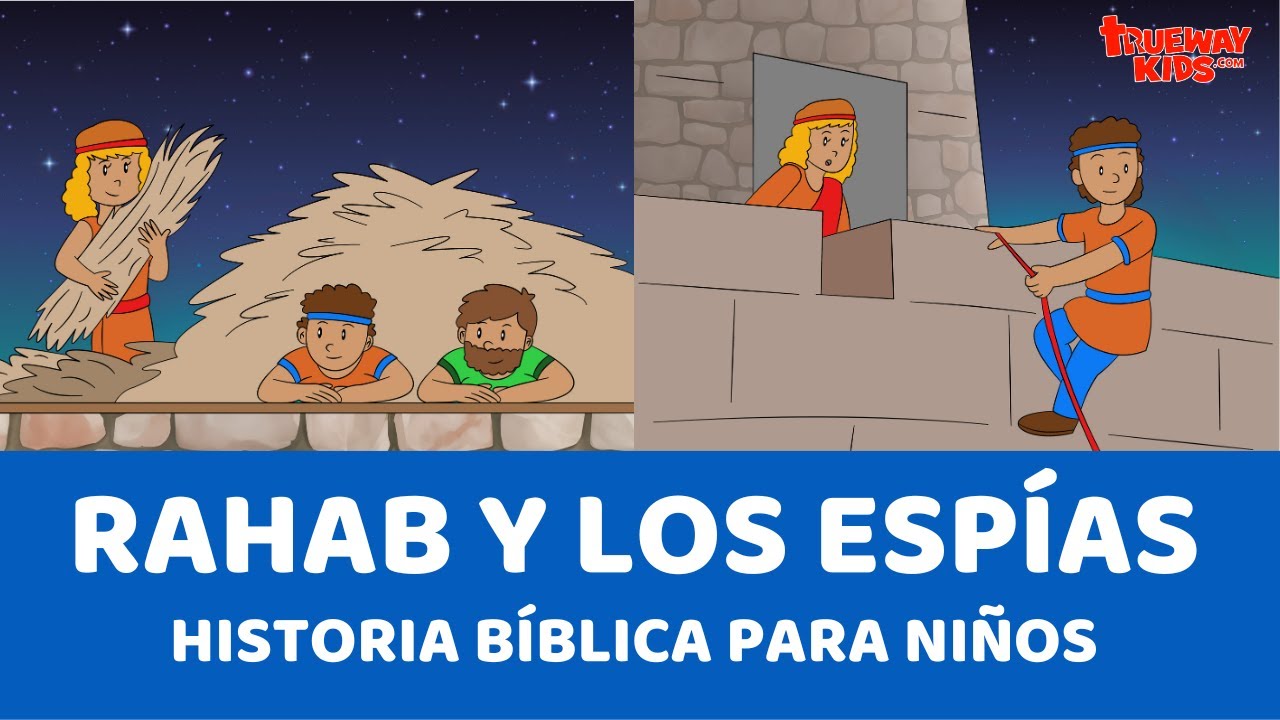 Rahab y los espías - Historia bíblica para niños - YouTube
