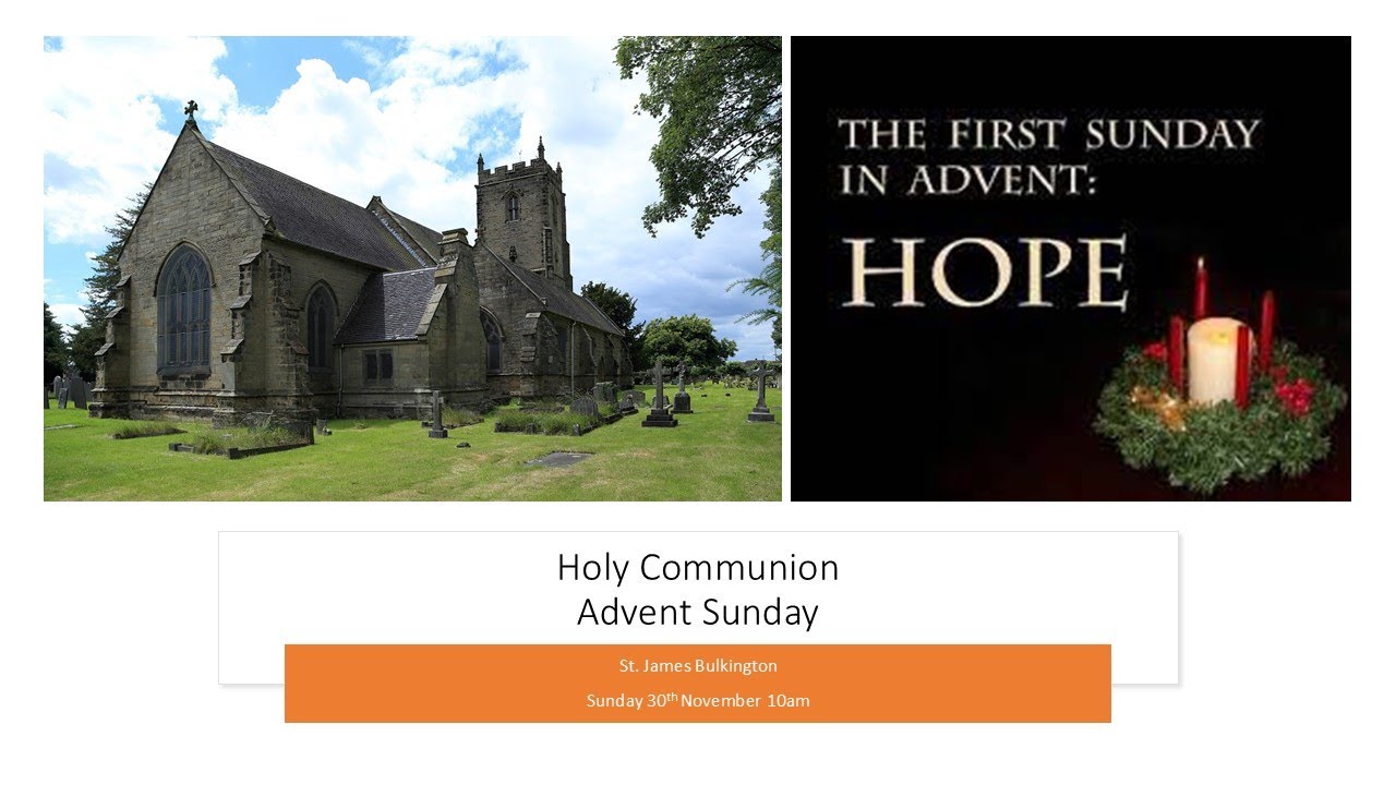 Holy Communion - Advent Sunday - YouTube