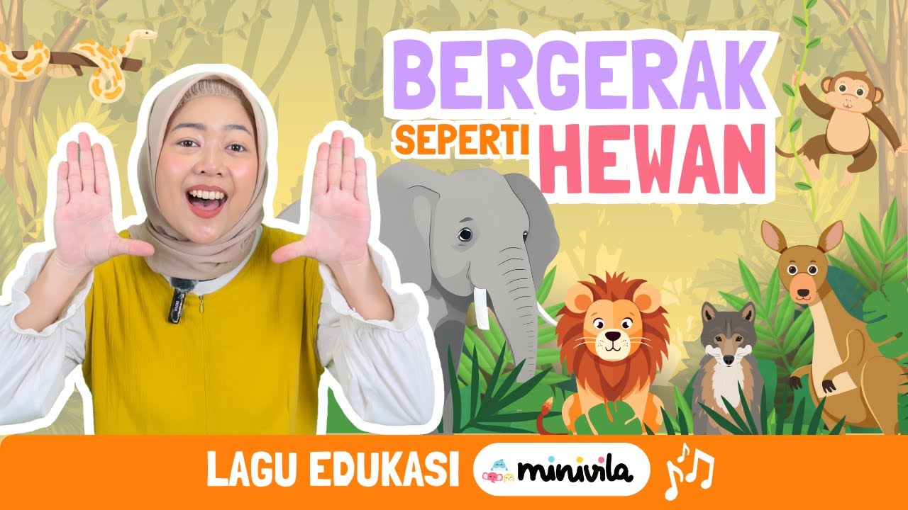 LAGU EDUKASI - BERGERAK SEPERTI HEWAN | Meniru Gerak dan Suara Hewan ...