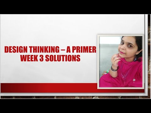Design Thinking NPTEL WEEK 3 SOLUTIONS - YouTube