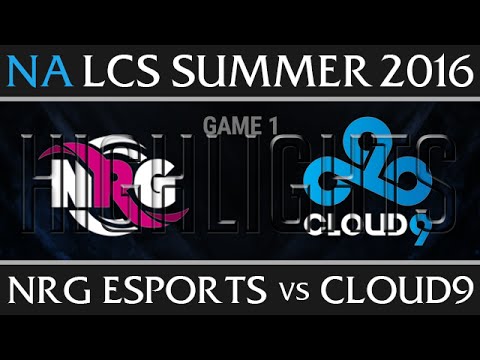 C9 vs NRG Highlights, Game 1 NA LCS Week 6 Day 3 Summer 2016 - Cloud 9 vs NRG Esports G1 - YouTube