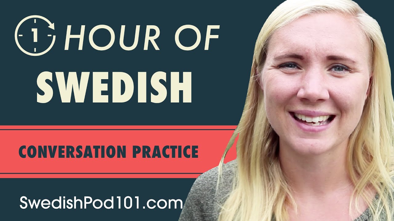 1 Hour of Swedish Conversation Practice - Improve Speaking Skills - YouTube